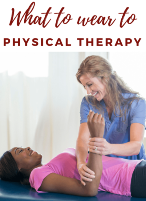 What To Wear to Physical Therapy - What Should I Wear to a PT Session ...